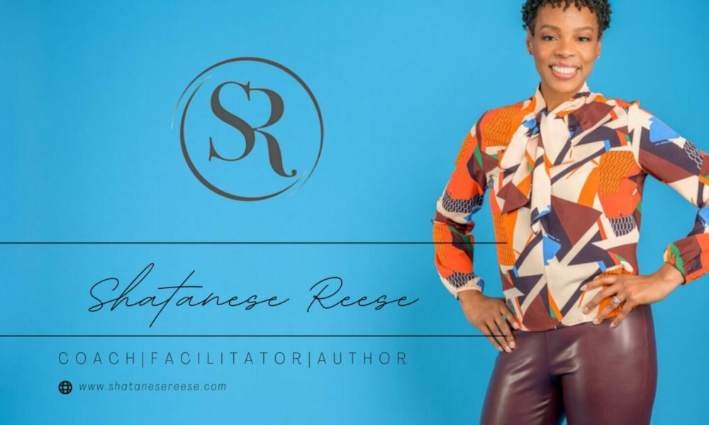 Community Highlights: Meet Shatanese Reese of Shatanese Reese LLC ...