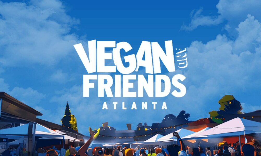 Exploring Life & Business with Vegan & Friends Atlanta of Vegan ...